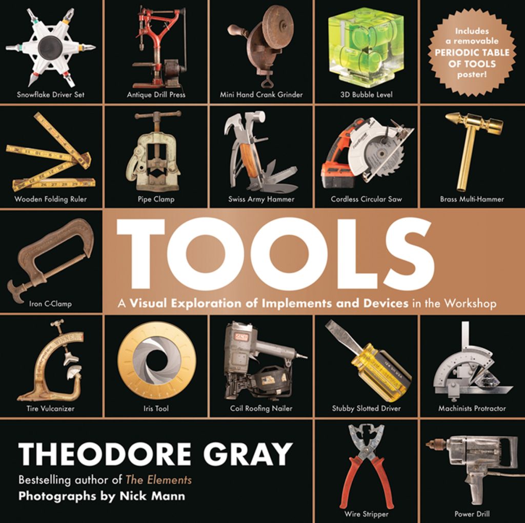 Book Excerpt: Tools by Theodore Gray | Popular Woodworking